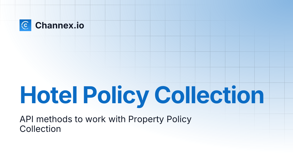 Hotel Policy Collection | Channex.io